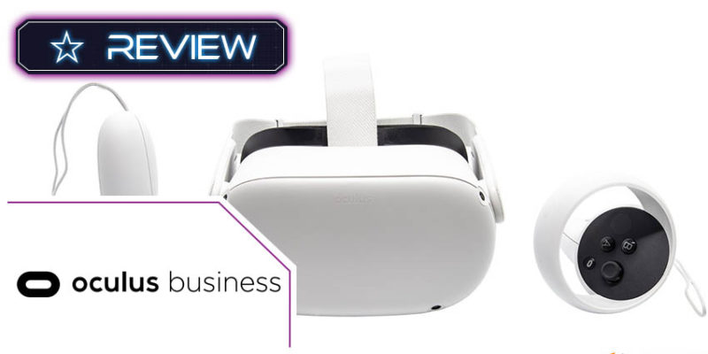 Oculus for Business Review: An Introductory Guide - XR Today