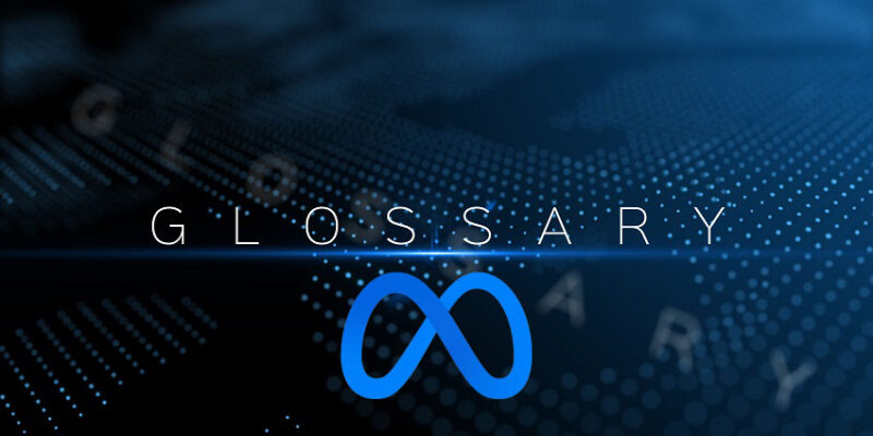 Glossary: The Metaverse and its Key Components - XR Today